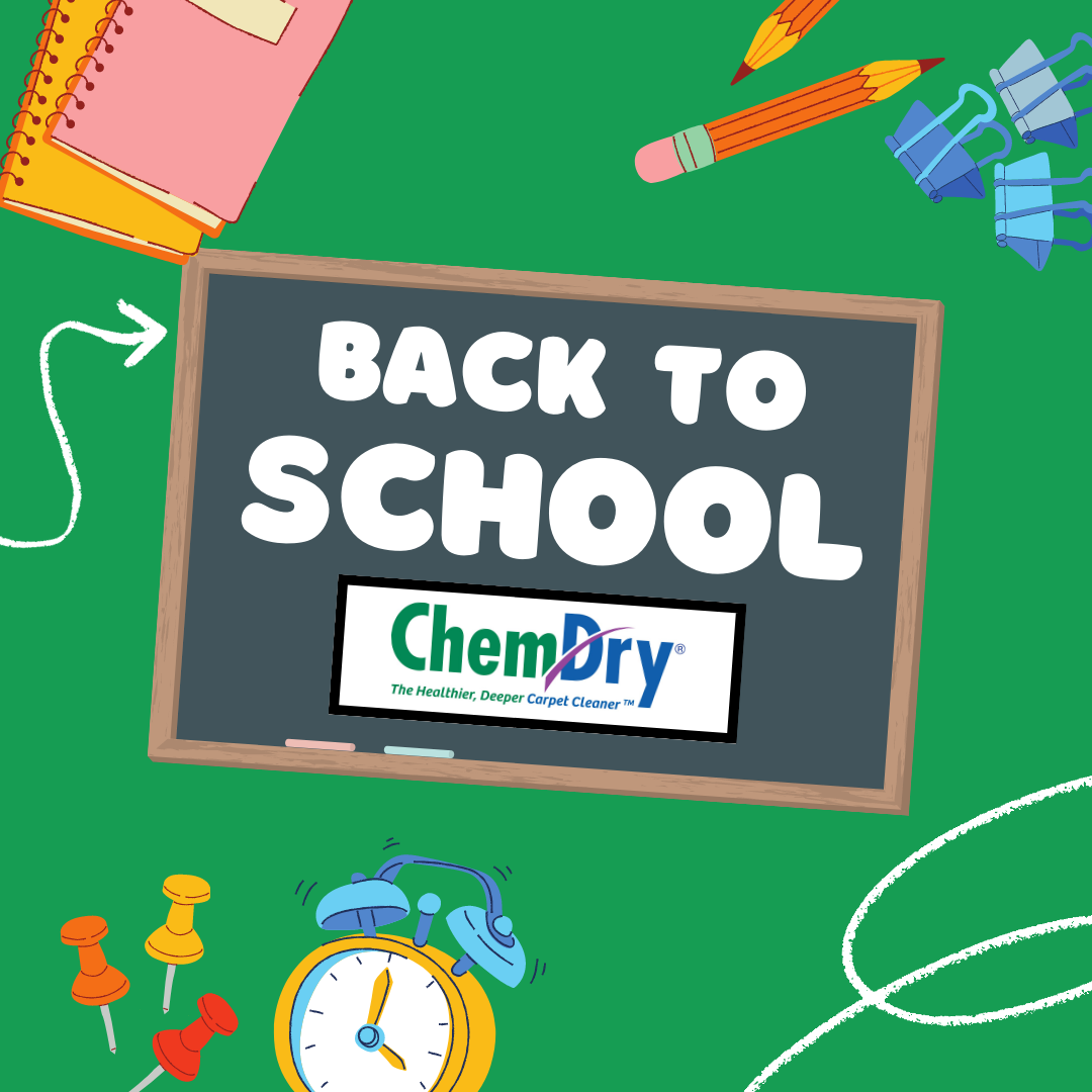 Back to School with Chem-Dry - Ohana Chem-Dry